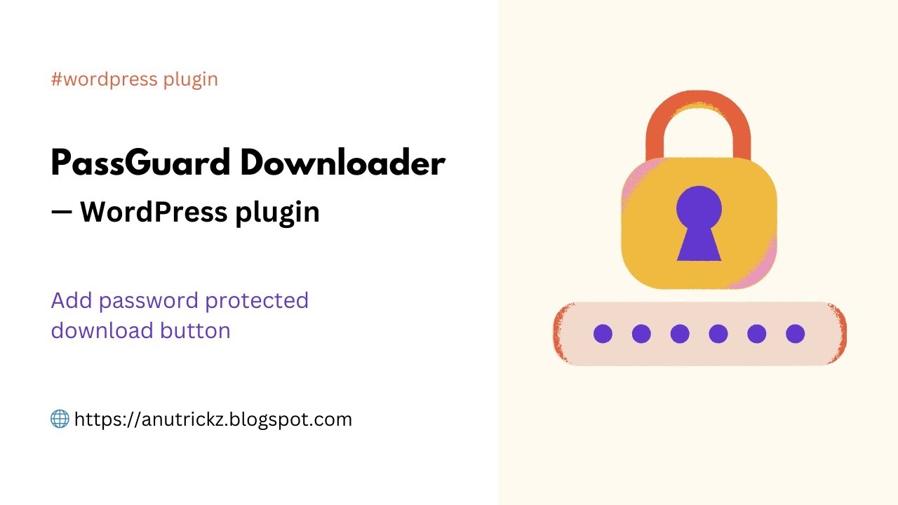 PassGuard Downloader - wordpress plugin premium - add password ...