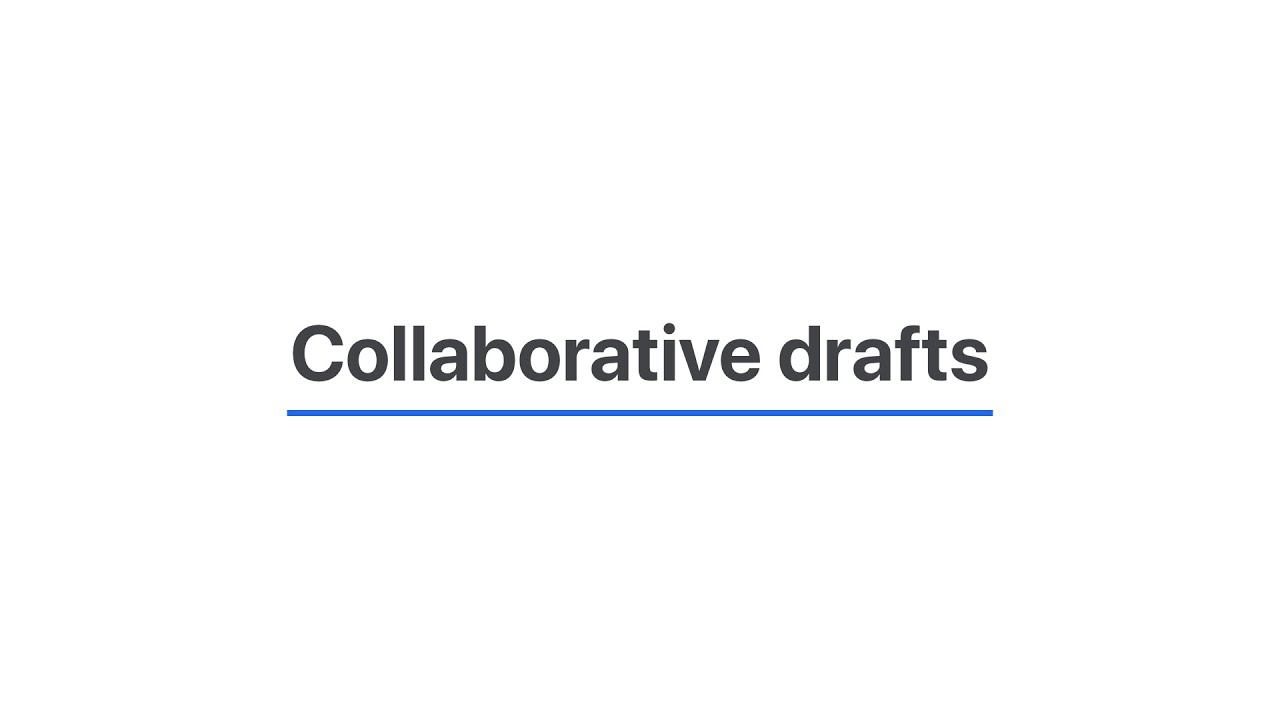 Collaborative drafts - YouTube