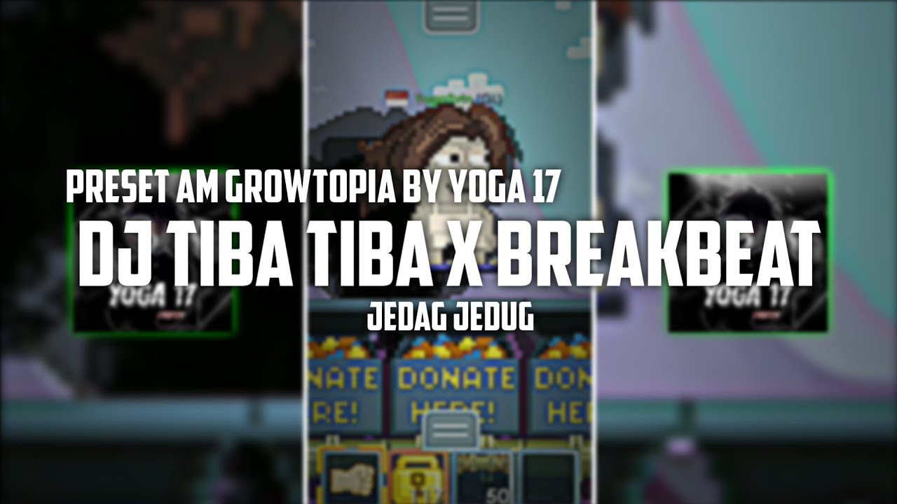 PRESET AM JJ GROWTOPIA 🎟️ DJ KADANG BIKIN AKU KESAL X BREAKBEAT 🎶 [FREE ...