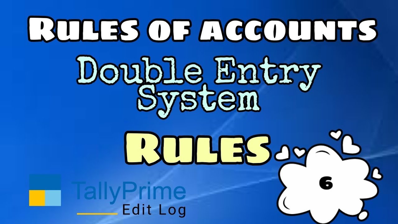 Duble Entry System Rules // Accounts Golden rule for Tally prime # ...