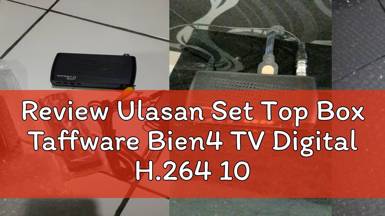 Review Ulasan Set Top Box Taffware Bien4 TV Digital H.264 1080P DVB-T2 ...