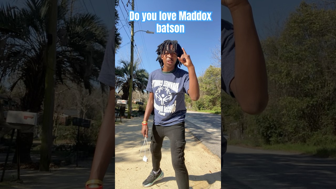 I love @Maddox Batson - YouTube