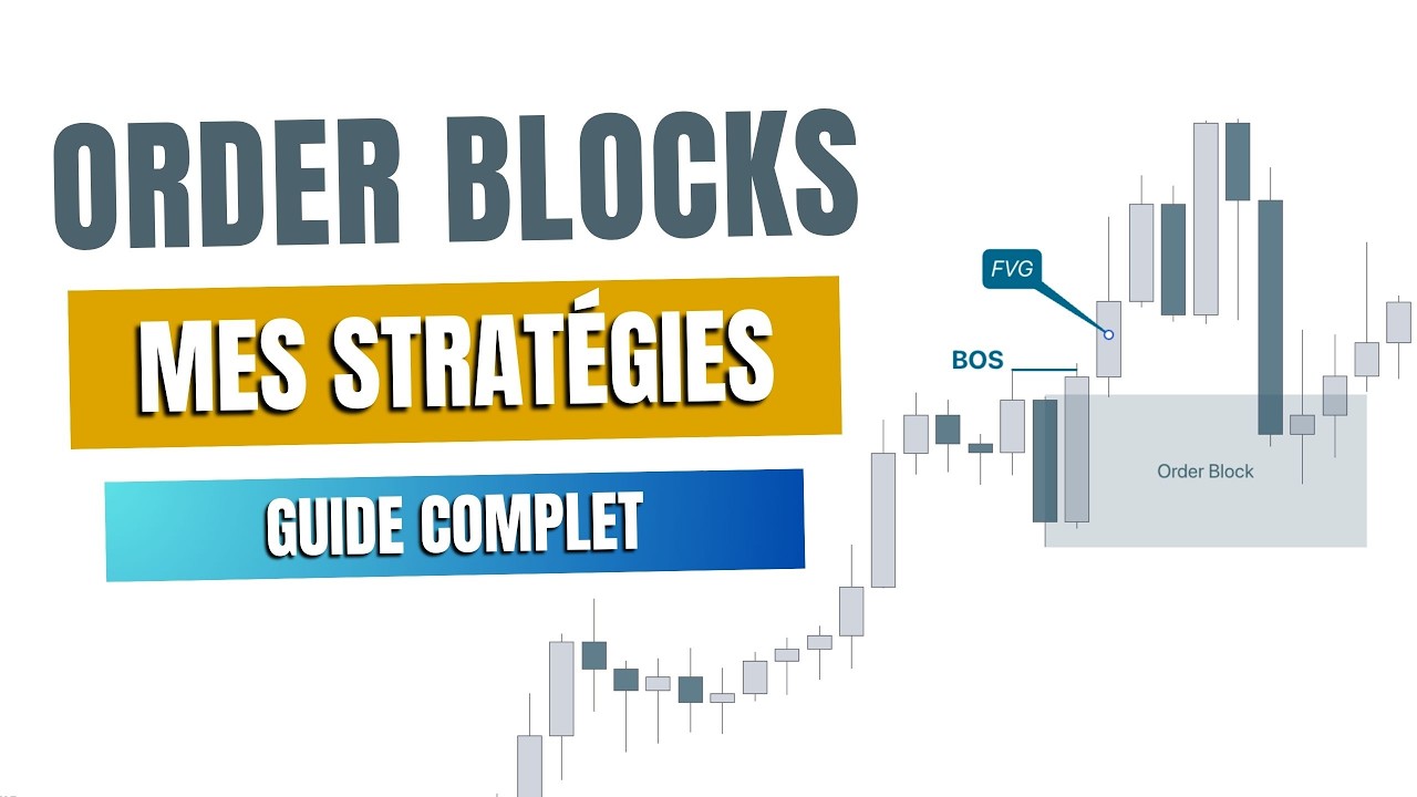 Le Guide Complet pour Maîtriser les Bases des Order Blocks en 20 ...