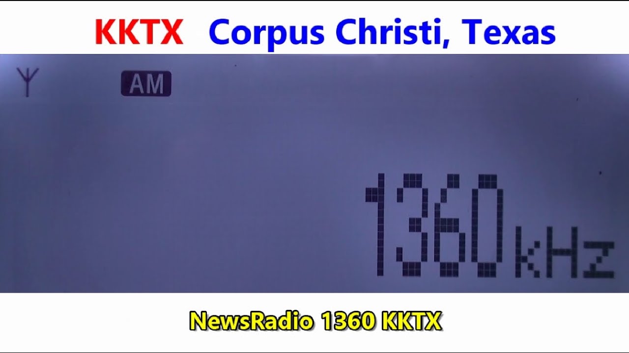 1360 KKTX - Corpus Christi, Texas captada en Zapopan, México - YouTube