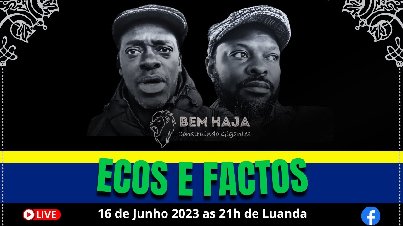 Ecos e Factos 16.06.2023 - YouTube