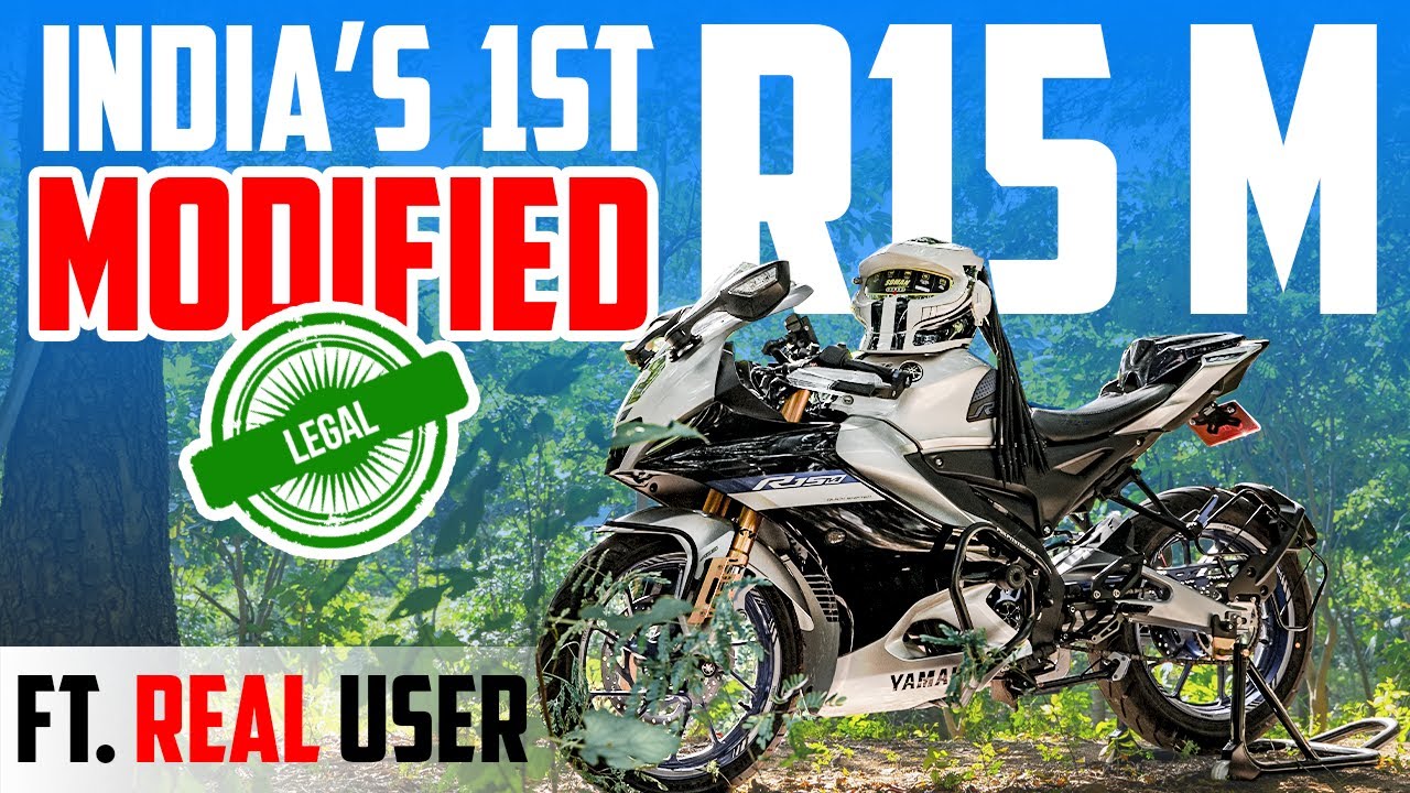 Modified R15M 🔥 India's 1st Modified Road Legal Yamaha R15 v4 💥 ...