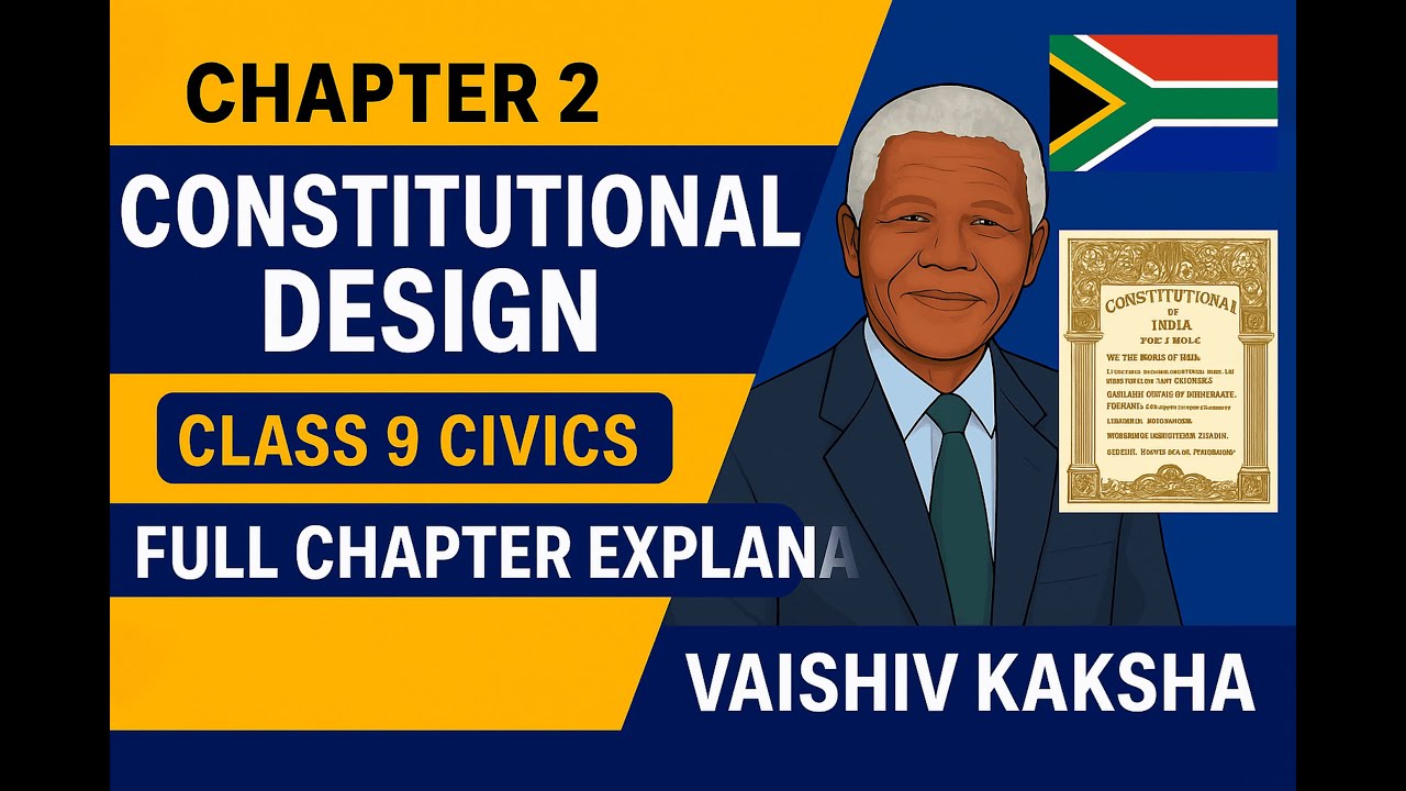 Chapter 2 – Constitutional Design | Class 9 Civics | Full Chapter ...