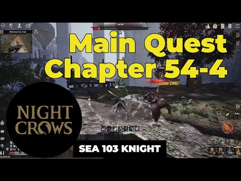 Main Quest Chapter 54 - 4 | NightCrows - YouTube