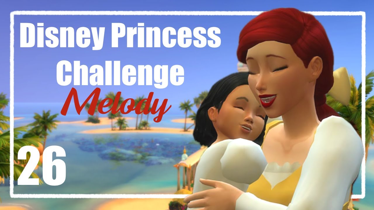 Ariel's Melody! Disney Princess Challenge ~ The Sims 4 - YouTube