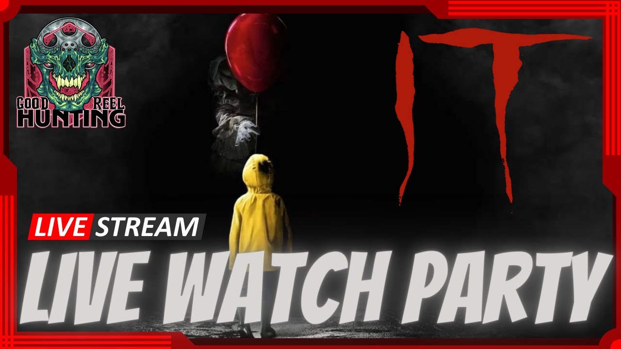It (2017) Watch Party | Flicks with the Fellas - YouTube