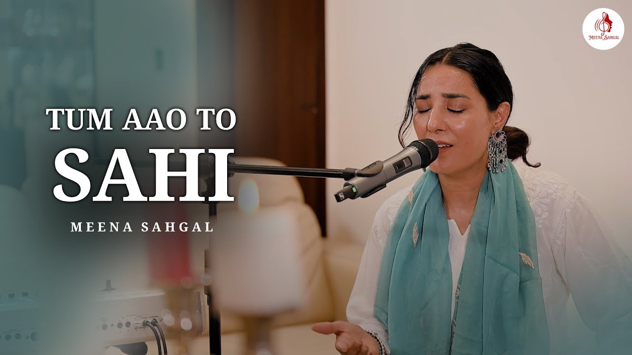 Tum Aao To Sahi |Chitra Singh| Sung by Meena Sahgal - YouTube
