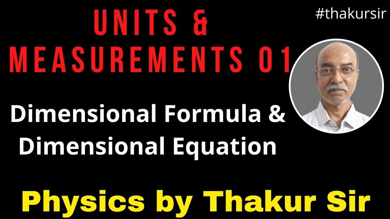 Units & Measurements 01| Class 11 | Dimensional Formula | Dimensional ...