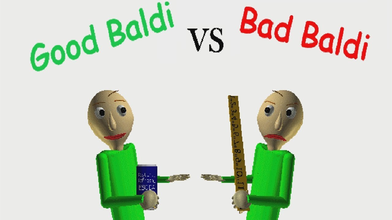 Good Baldi Vs Bad Baldi - YouTube