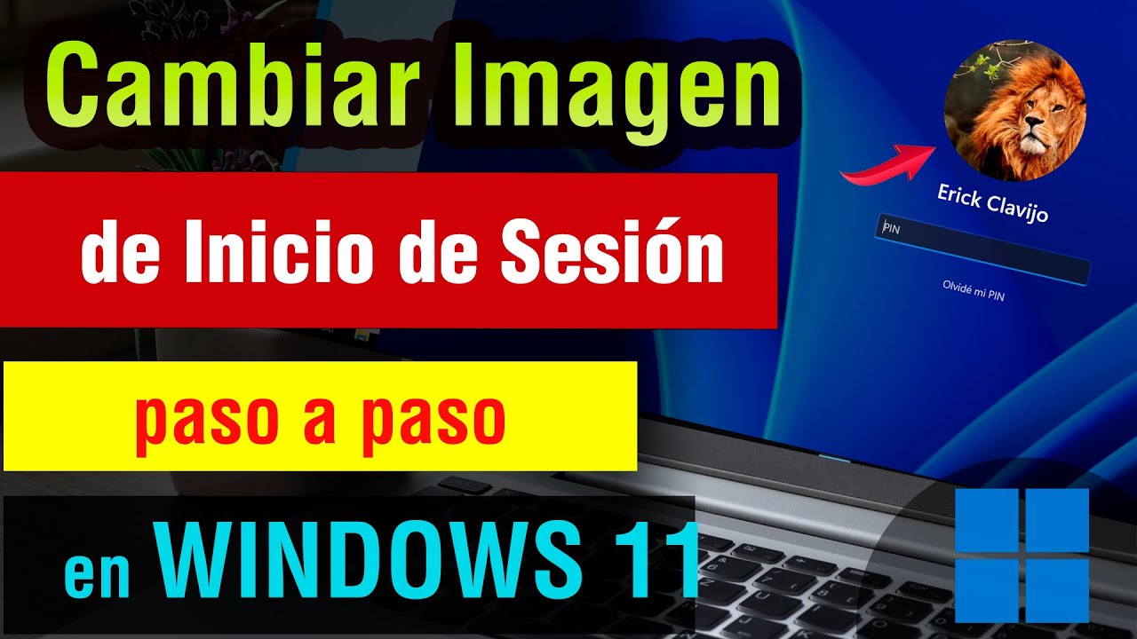 Cambiar Imagen de Inicio de Sesion Windows 11 pc o laptop | cambiar la ...