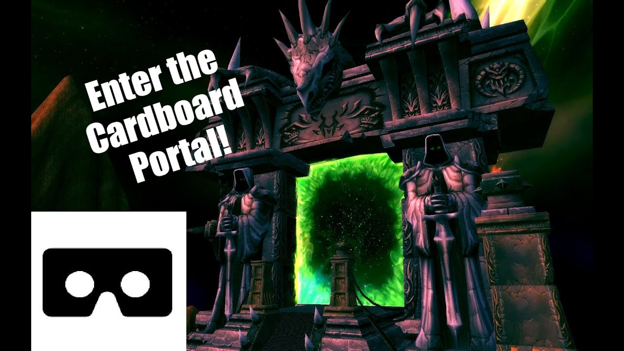 World of Warcraft VR - The Dark Portal [CARDBOARD EDITION] - YouTube