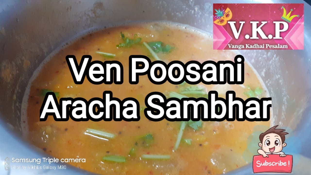 Ven Poosani Aracha Sambar - YouTube