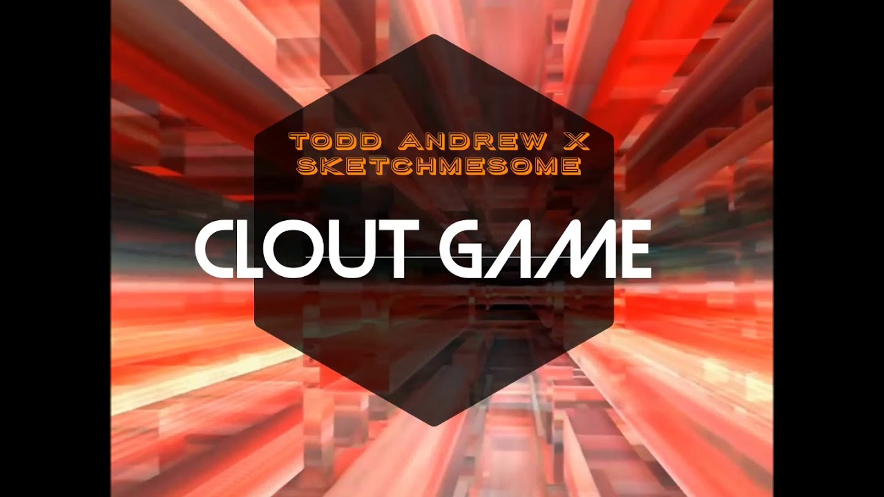 Clout Game (Feat. Sketchmesome) - YouTube