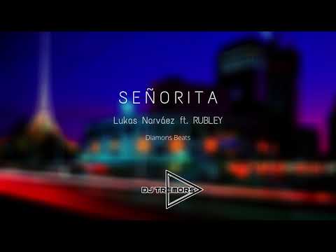 Señorita - Lukas Narváez ft  Rubley (REMIX DJ TREMORS)