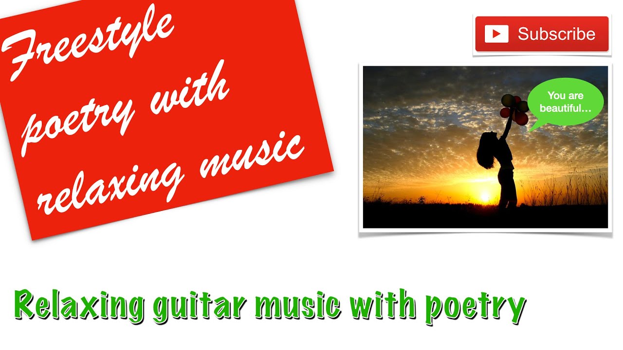 Poetry with Relaxing Guitar Music: Meditation Music with freestyle ...