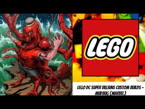 LEGO DC Super Villains Custom Builds - Mudbug (Marvel) - YouTube