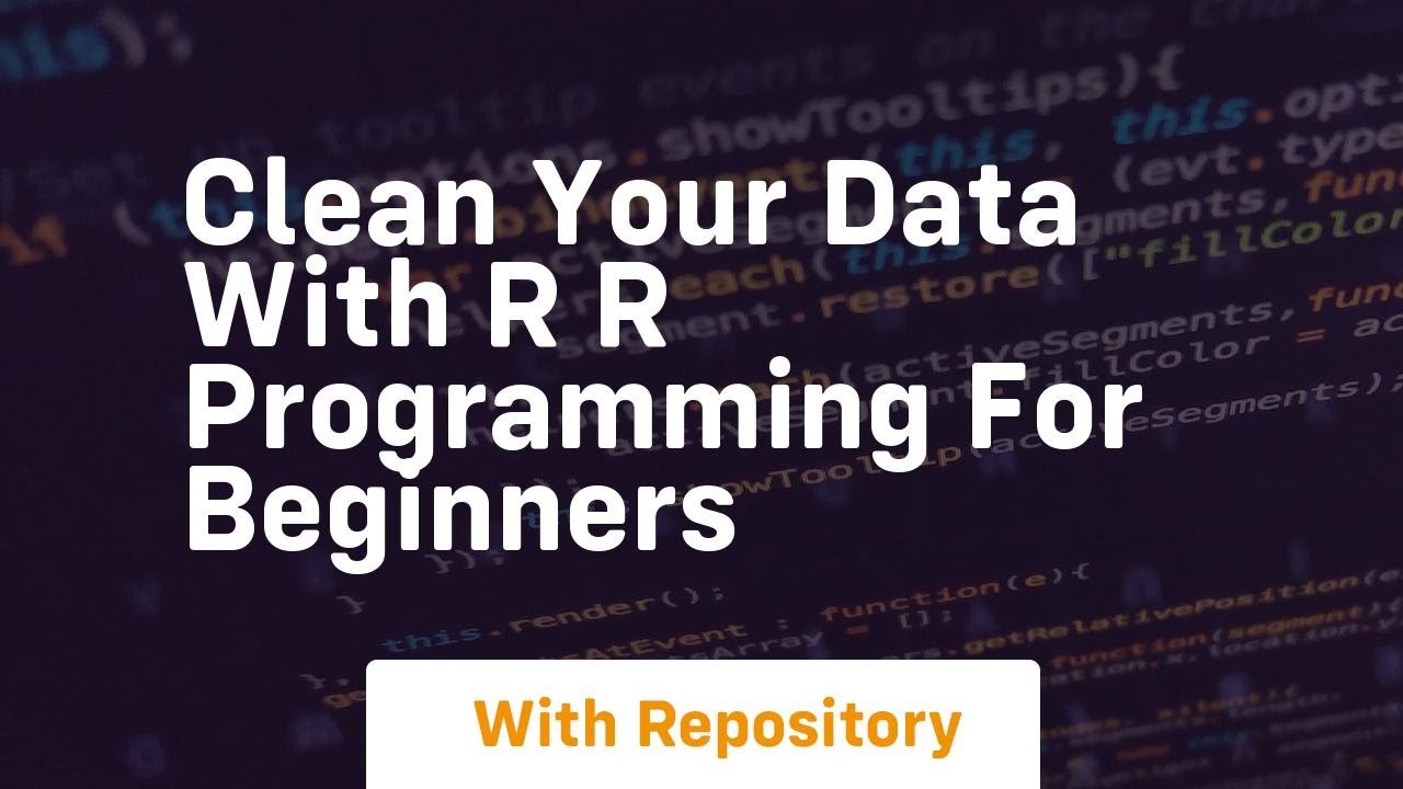 Clean your data with r r programming for beginners - YouTube