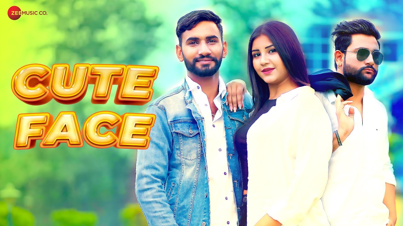 Cute Face - Music Video | Kaveri Chaudhary, Akhil Punia, Hardeep Gill ...