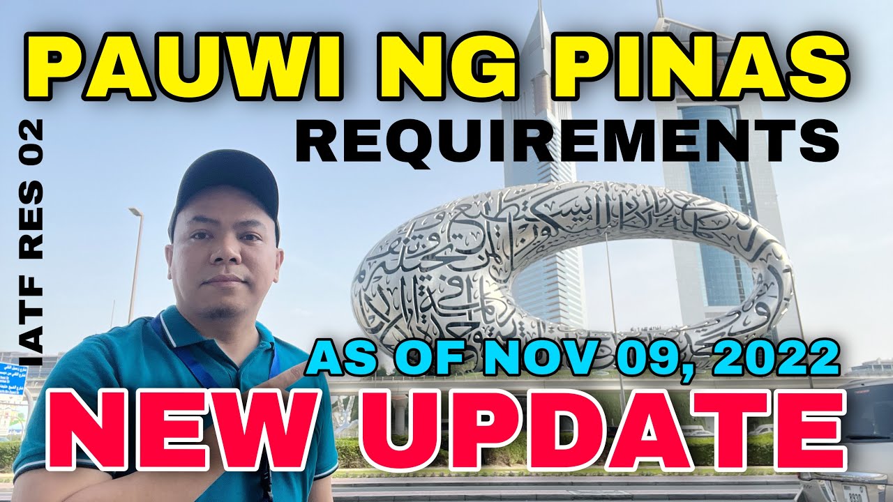 LATEST REQUIREMENTS PAUWI NG PINAS | AS OF NOV 09, 2022 - YouTube