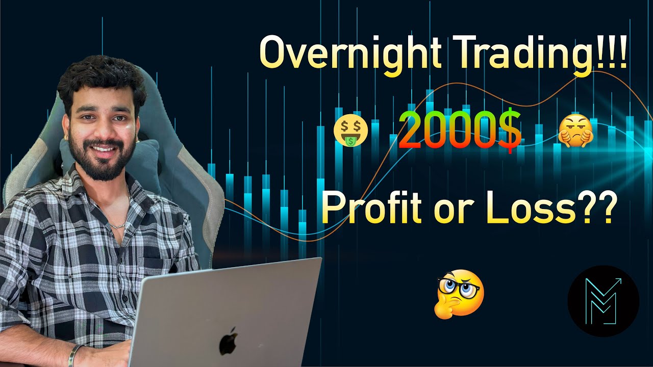 Overnight Trading!!! Profit or Loss?? 🤔 - YouTube