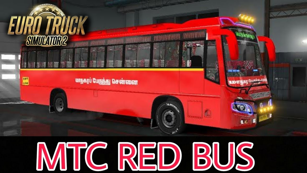 EUROTRUCK SIMULATOR 2 MTC RED BUS MOD TAMBARAM TO KOYAMBEDU # ...