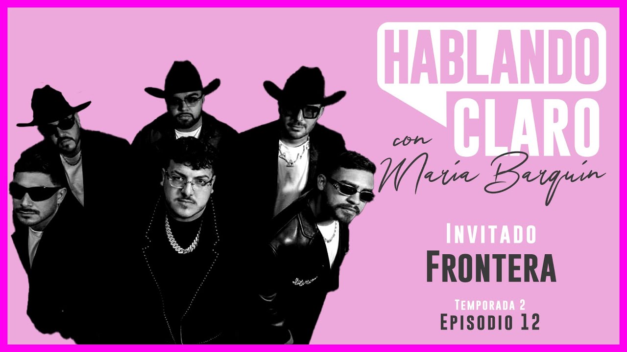 Grupo Frontera Entrevista en Hablando Claro con Maria Barquin - YouTube ...