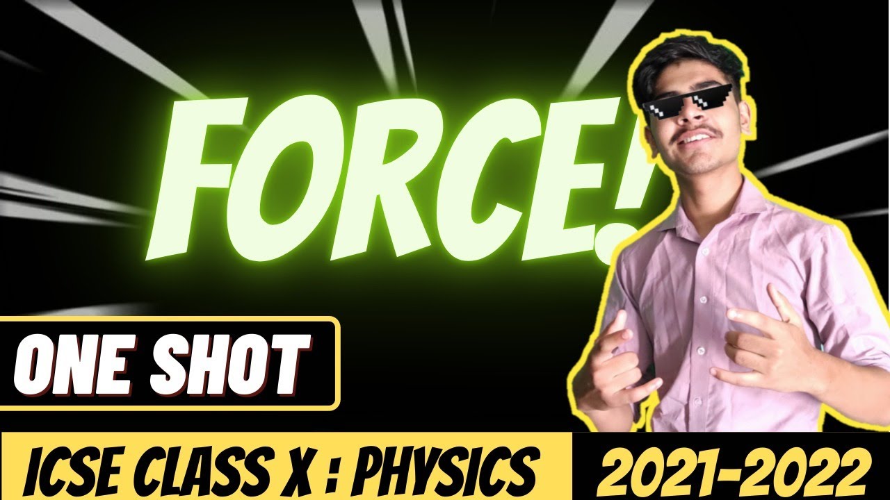 ICSE Class 10 Force | One Shot | 2024 | With Notes | Physics Chapter 1 ...