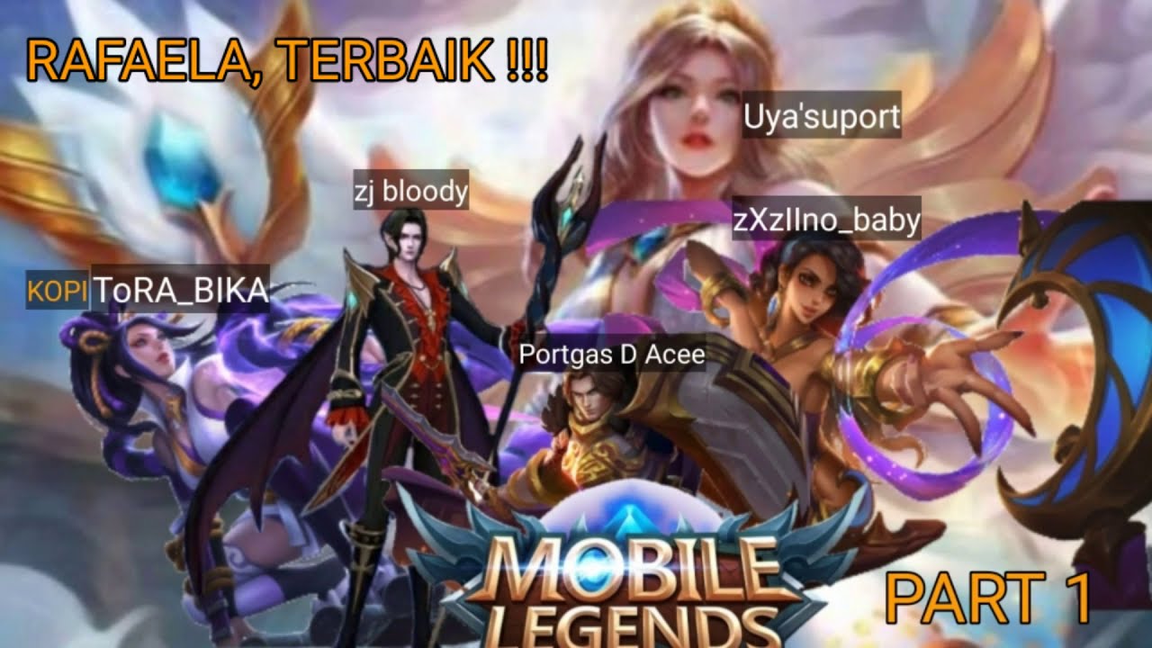 Rafaela, Mobile legend!!! Terbaik part 1 - YouTube