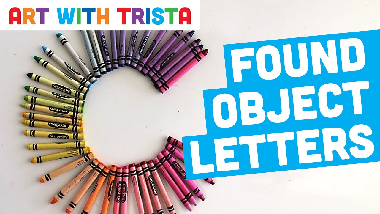 Found Object Letter Art Activity - Art With Trista - YouTube