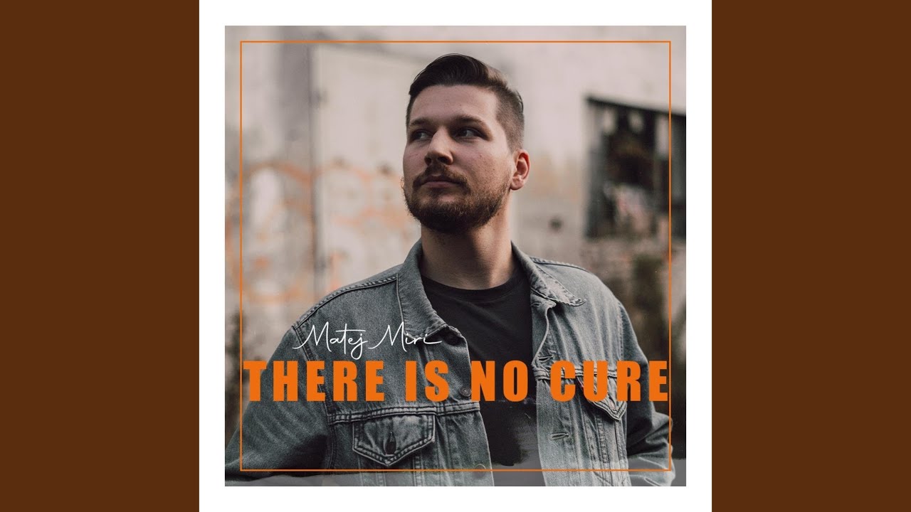 There Is No Cure - YouTube