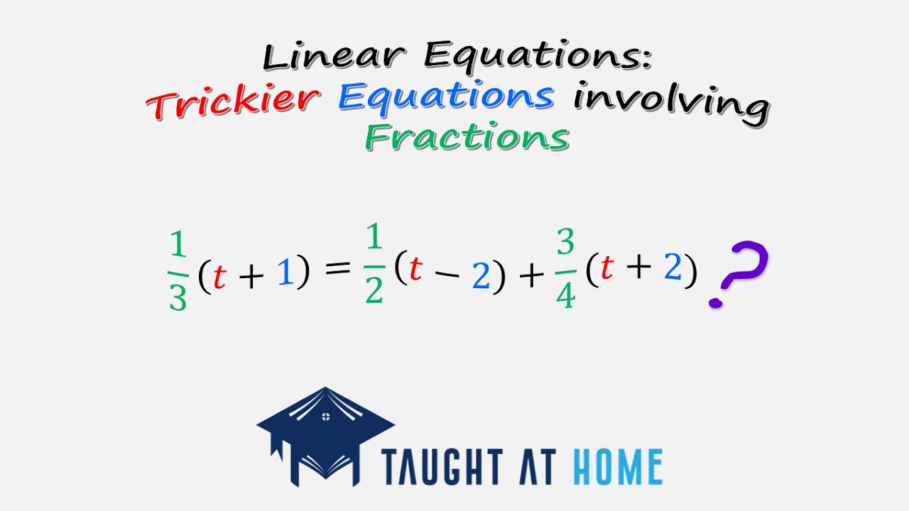 Solving Tricky Linear Equations With Fractions And Brackets YouTube Solving Tricky Linear Equations With Fractions And Brackets YouTube