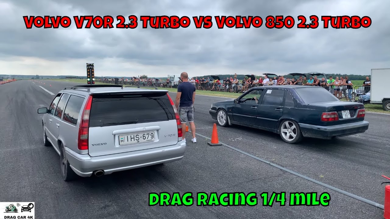 Volvo V70R 2.3 Turbo vs Volvo 850 2.3 Turbo drag racing 1/4 mile 🚦🚗 ...
