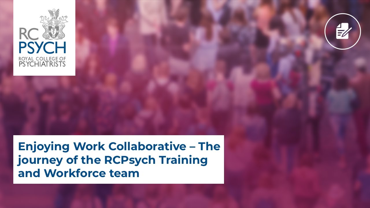 Title: Enjoying Work Collaborative – The journey of the RCPsych ...