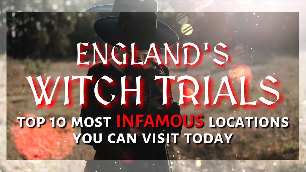 England's Witch Trials | Top 10 Most Infamous Locations to Visit - YouTube