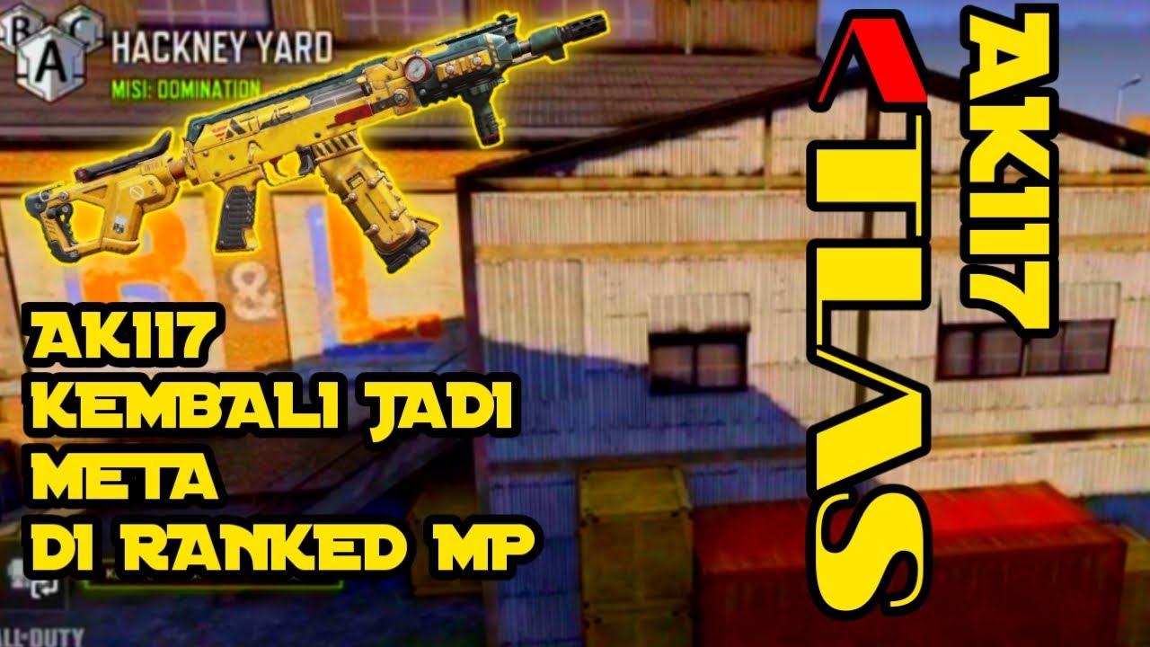 CODM MULTIPLAYER DOMINATION | AK117 ATLAS KEMBALI JADI META | COD MOBILE INDONESIA GAMEPLAY ...