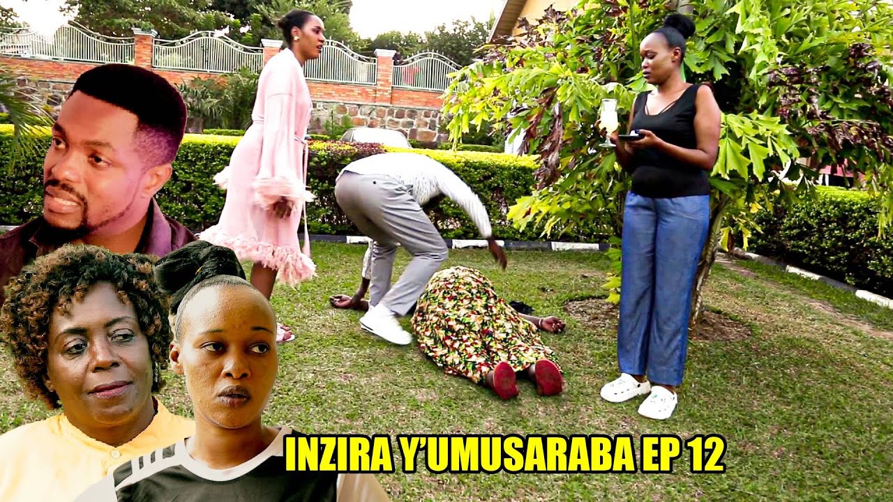 INZIRA Y'UMUSARABA EP 12 ( IRIBAGIZA noneho ibyo abonye birenze ubwenge ...