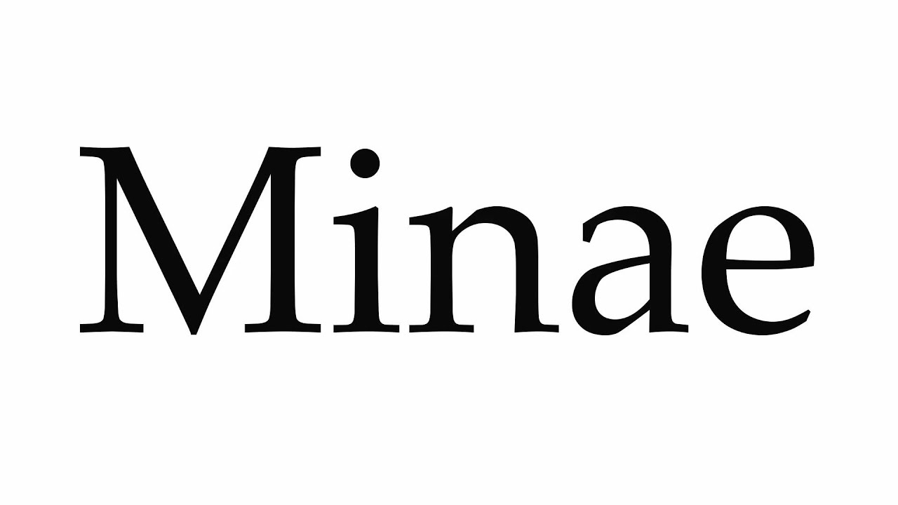 How to Pronounce Minae - YouTube
