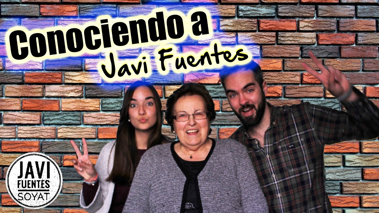 CONOCIENDO A JAVI FUENTES - YouTube