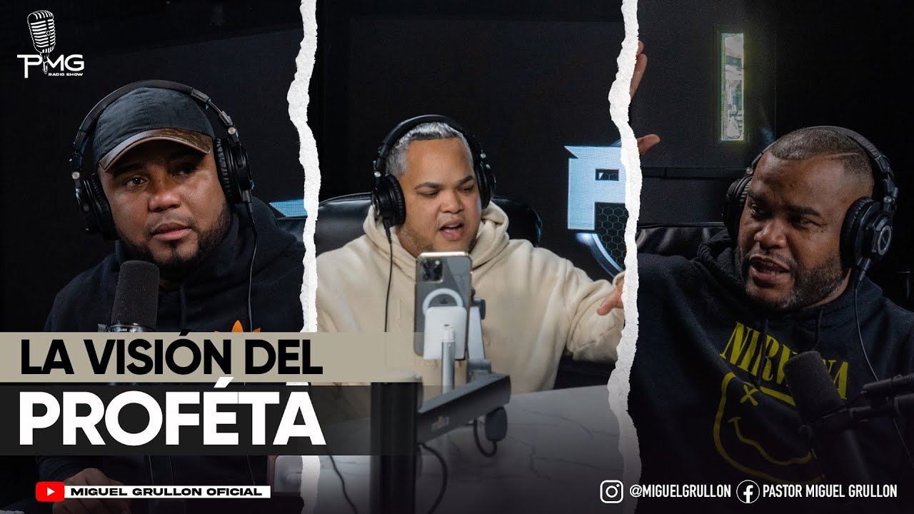 LA VISION DEL PROFETA | PMG RADIO SHOW EN BROMA Y EN SERIO | - YouTube