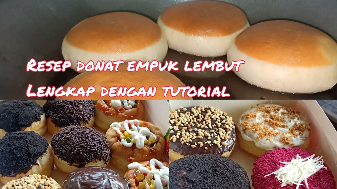 RESEP DONAT EMPUK LEMBUT || LENGKAP DENGAN TUTORIAL ALA EMBUN DONUTS ...