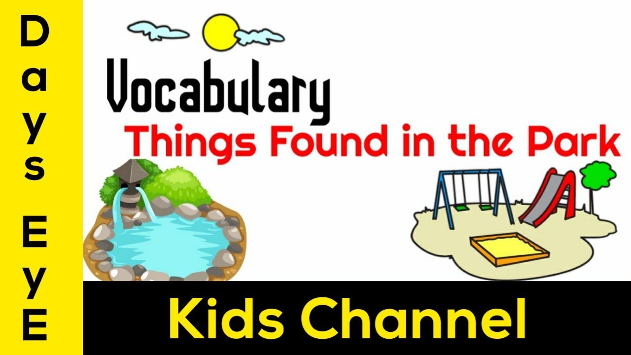 Learn and Read Common Words of Things Found in the Park for Children ...
