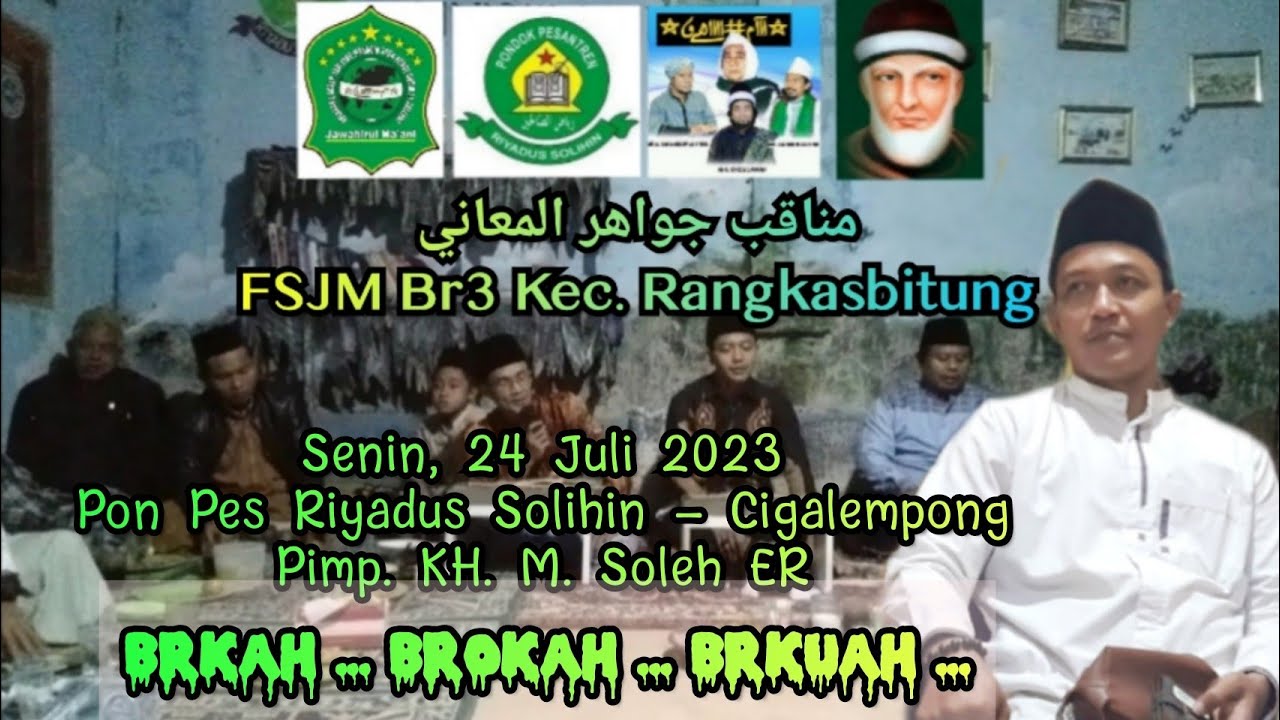 Manaqib Jawahirul Ma'ani_FSJM BR3_Pon Pes Riyadus Solihin - Cigalempong ...