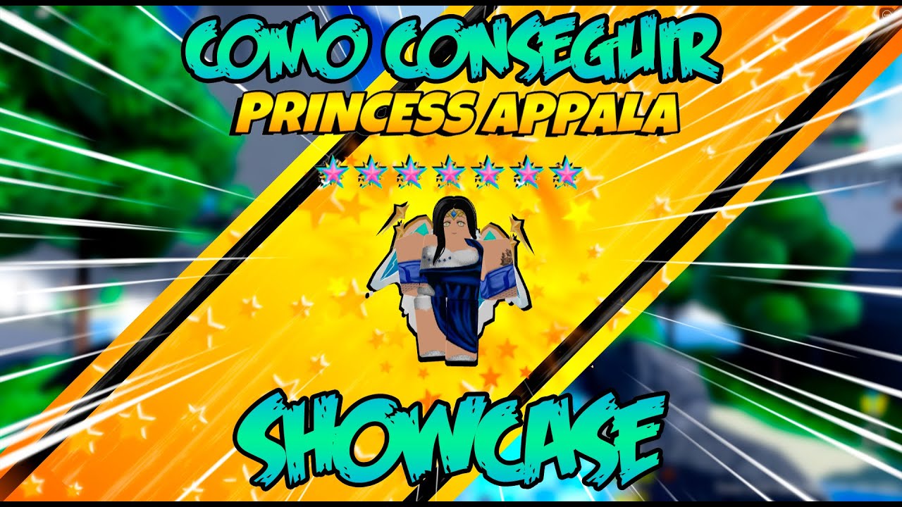 COMO CONSEGUIR PRINCESS APPALA👑7 STARS SHOWCASE🌟ALL STAR TOWER DEFENSE ...