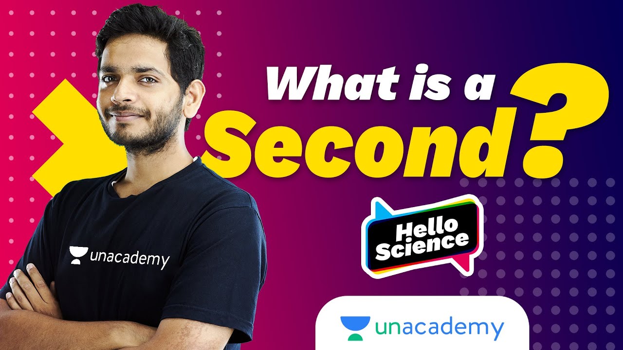What Exactly is One Second? | History of Second | Hello Science ...