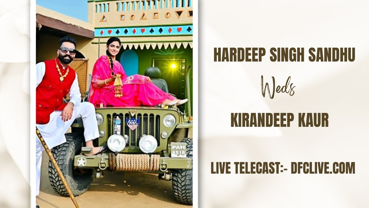 [LIVE] Hardeep Singh Sandhu Weds Kiranpreet Kaur (17 Jan 2023) - YouTube