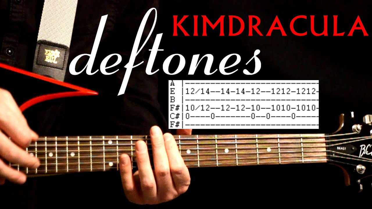 Deftones Kimdracula Guitar Lesson / Guitar Tabs / Guitar Tutorial ...